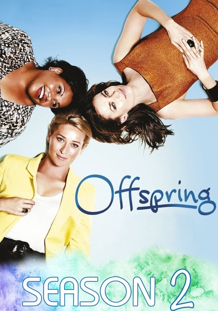Offspring Season 2 - watch full episodes streaming online