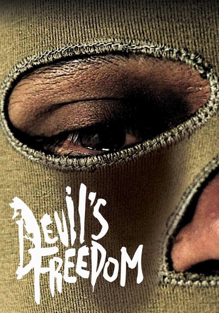 Devil's Freedom - Film: Jetzt online Stream anschauen