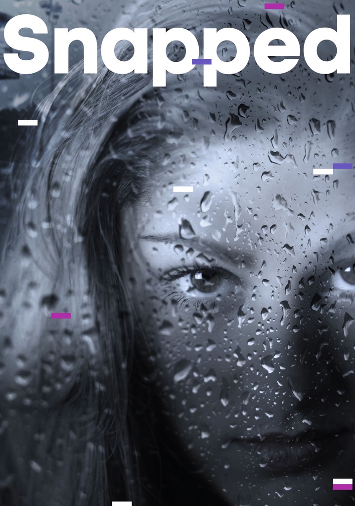 Snapped - watch tv show streaming online