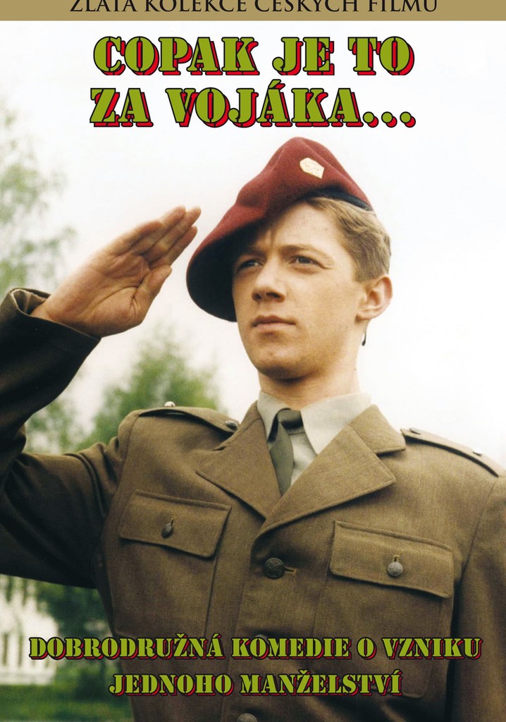 Sledování titulu Copak je to za vojáka...: online