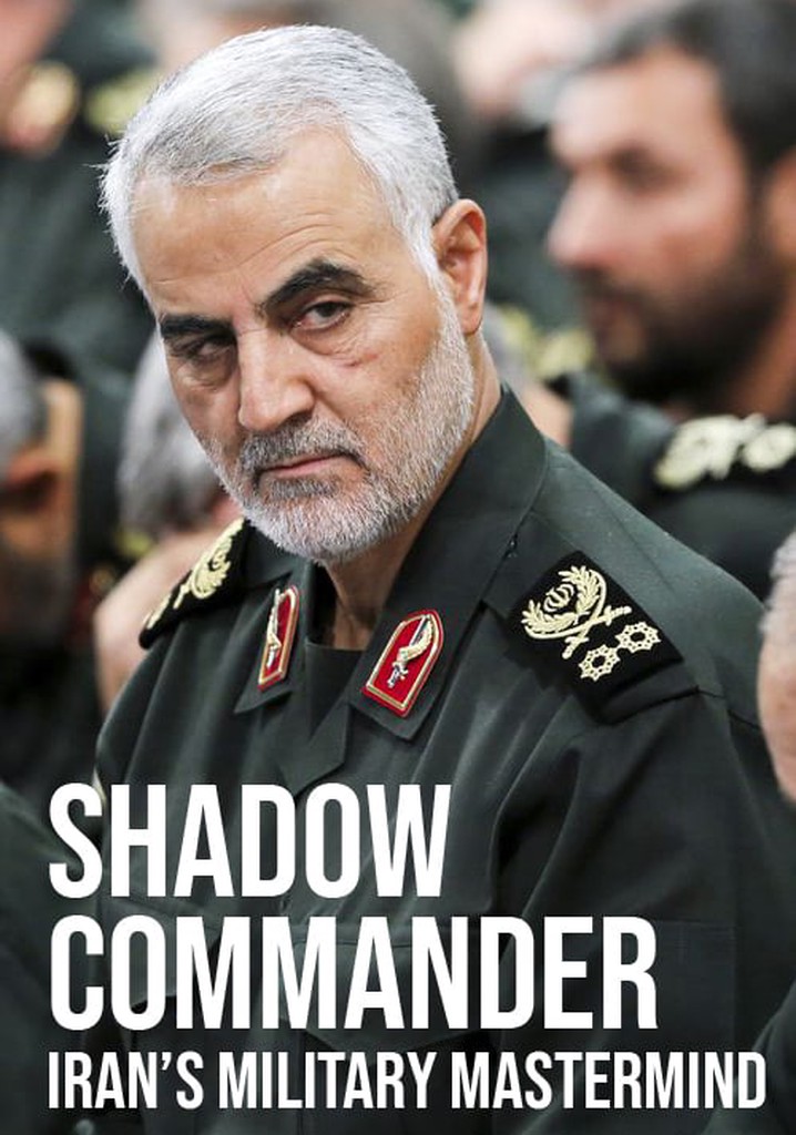 Shadow Commander: Iran’s Military Mastermind - streaming