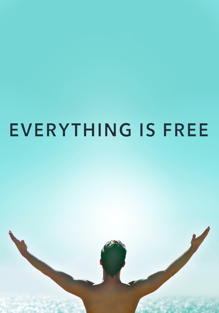 Everything Is Free streaming: where to watch online?