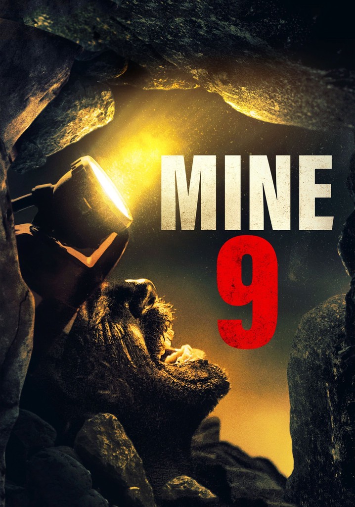 Mine 9 streaming: where to watch movie online?
