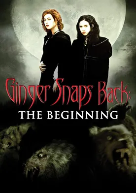 Ginger Snaps Back: The Beginning streaming online
