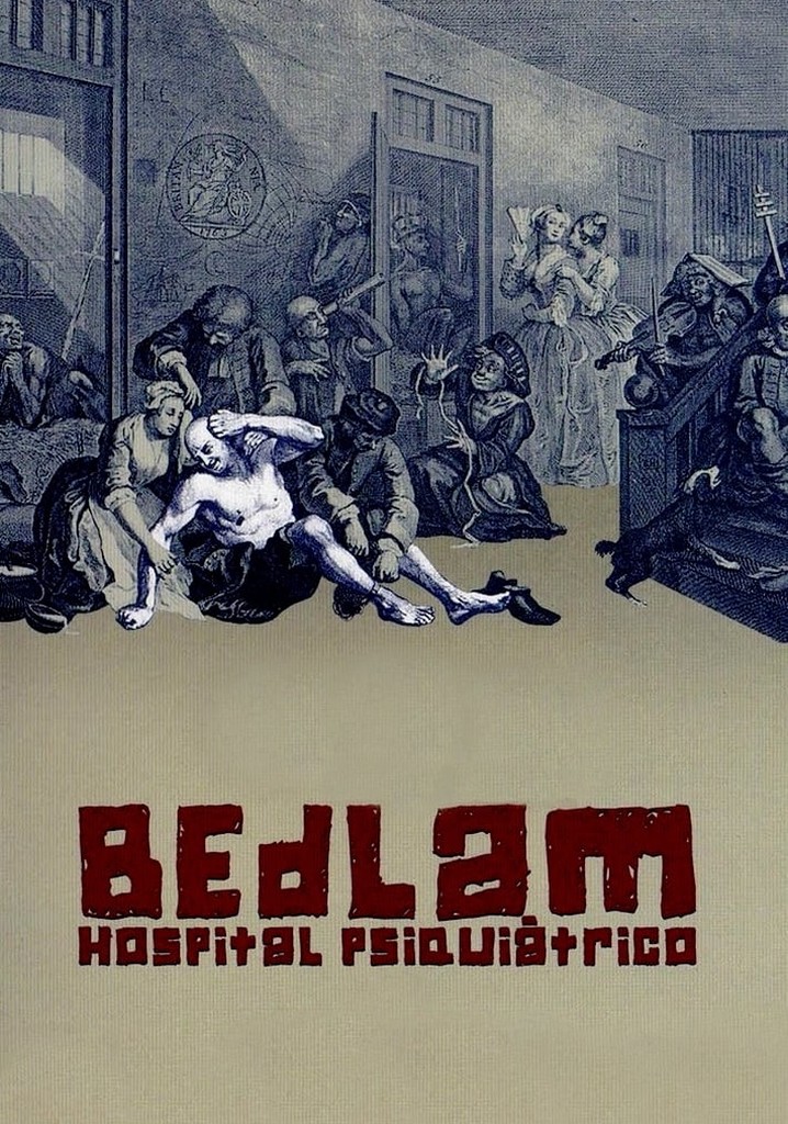 Bedlam, hospital psiquiátrico - película: Ver online