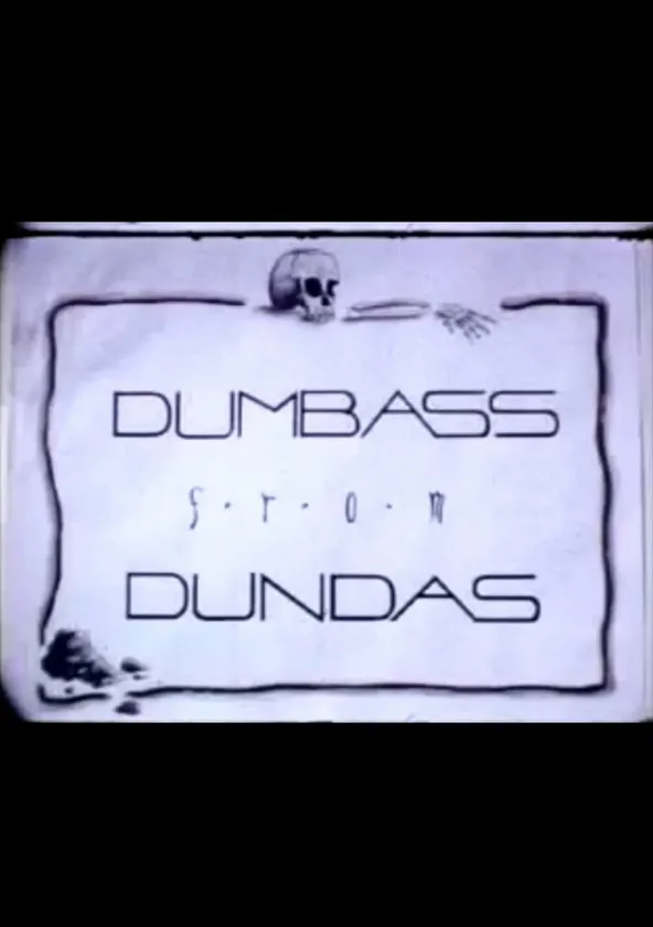 Dumbass From Dundas streaming: where to watch online?