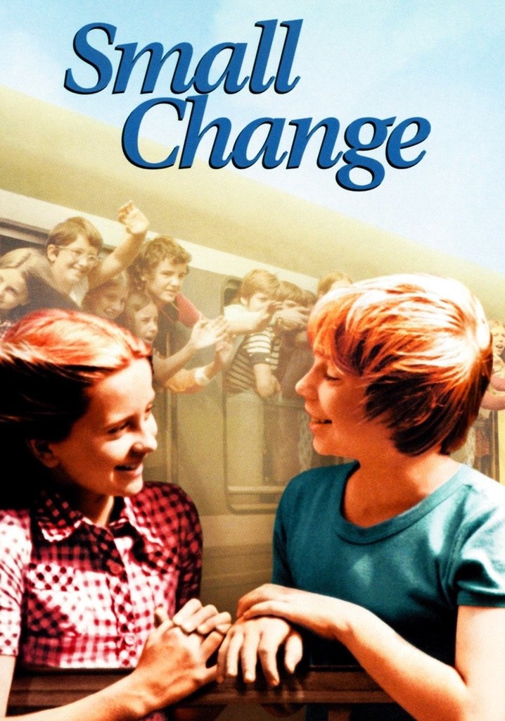 Small Change streaming: where to watch movie online?