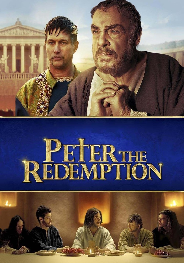 The Apostle Peter: Redemption streaming online