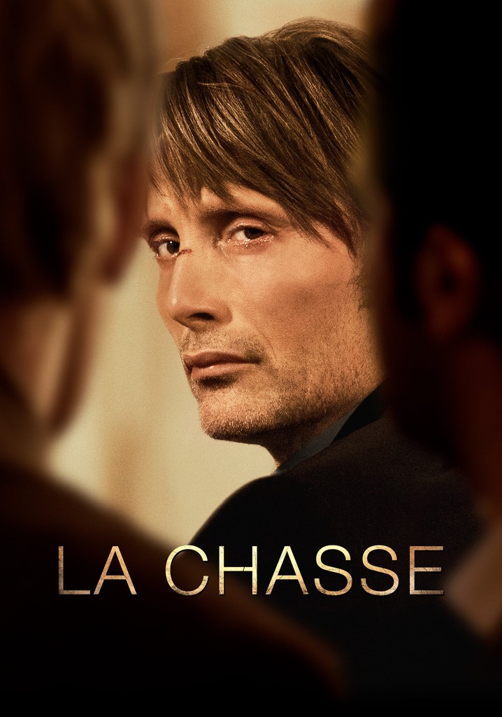 Où Regarder La Chasse En Streaming Complet Et Légal
