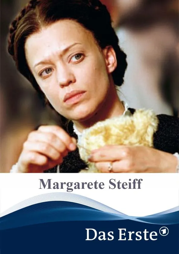 Margarete Steiff - Stream: Jetzt Film online anschauen