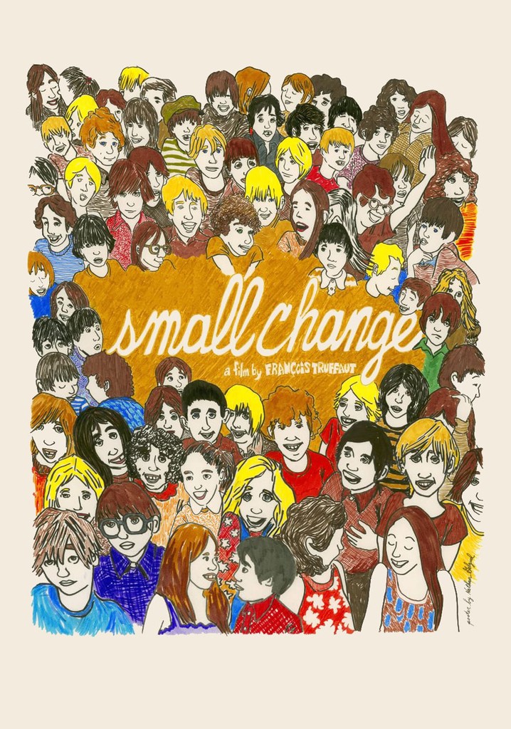 Small Change streaming: where to watch movie online?