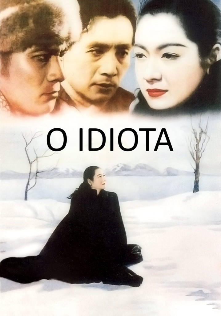 O Idiota filme - Veja onde assistir online