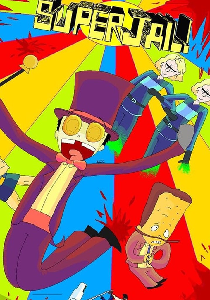 Superjail! Season 1 - watch full episodes streaming online