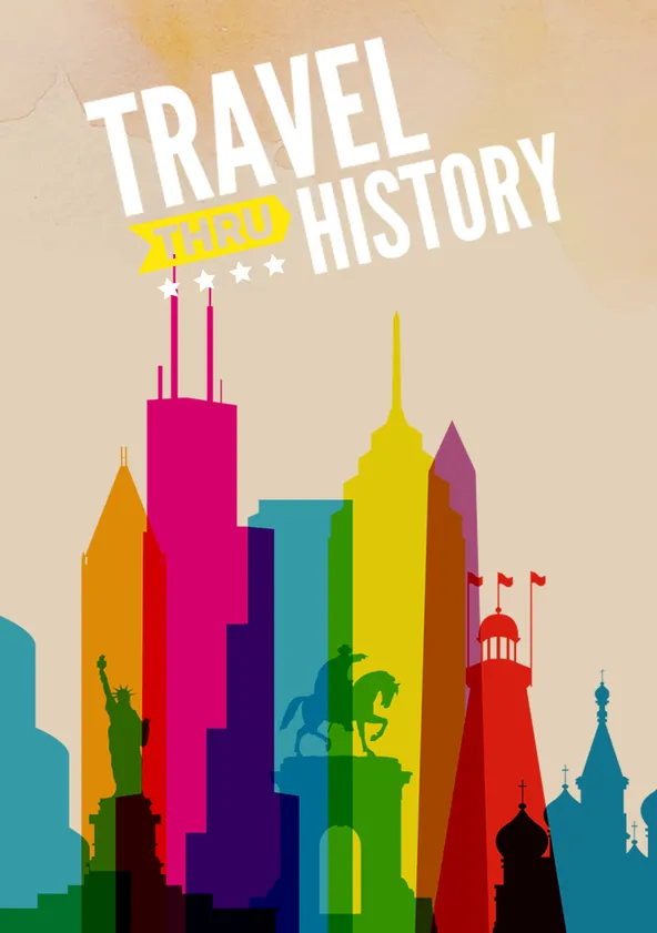 Travel Thru History - streaming tv show online Travel Thru History - streaming tv show online