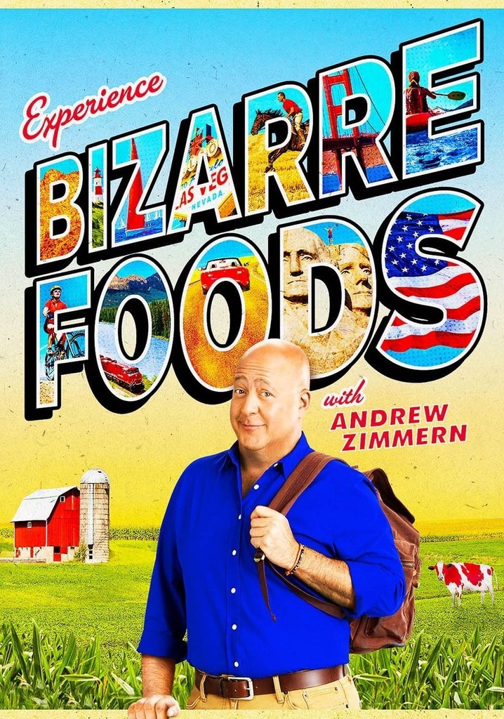 Bizarre Foods with Andrew Zimmern Season 4 - streaming