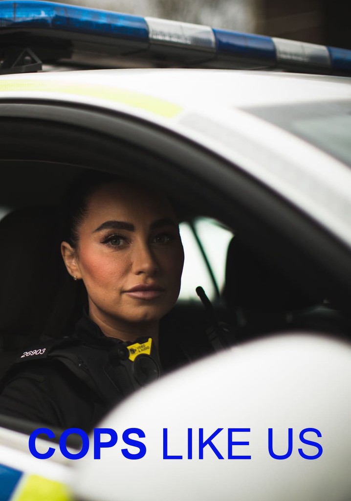 Cops Like Us - watch tv show streaming online
