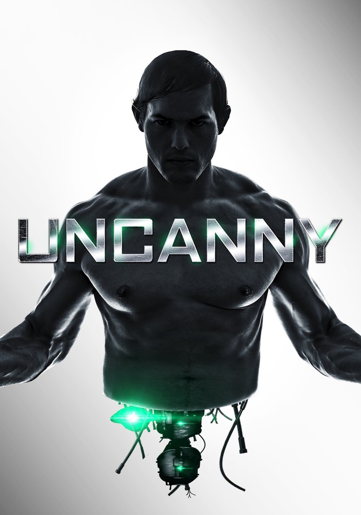 Uncanny streaming: where to watch movie online?