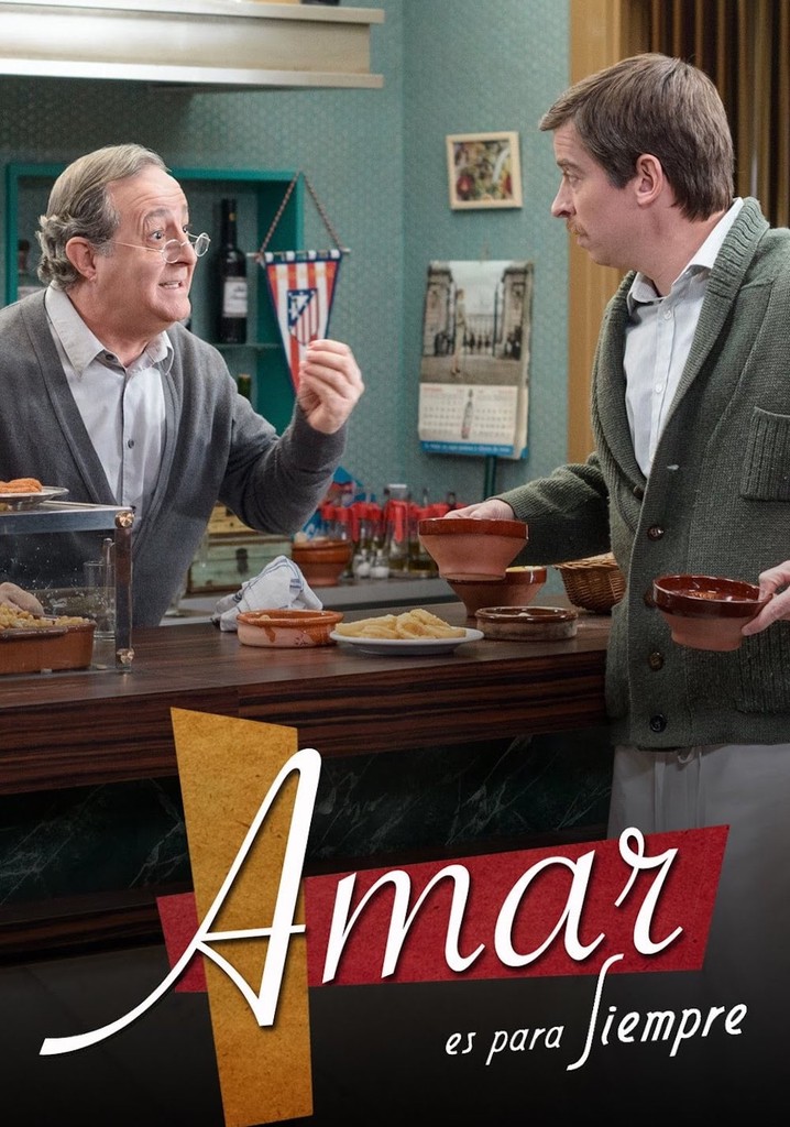 Amar es para siempre - Ver la serie de tv online