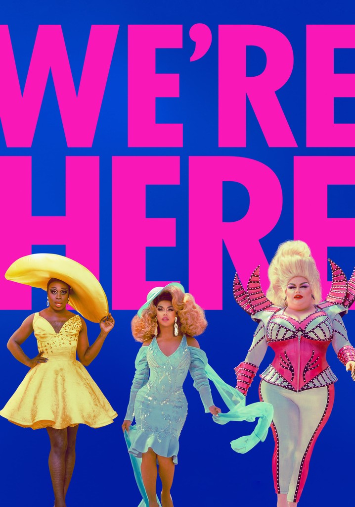 We're Here - watch tv show streaming online