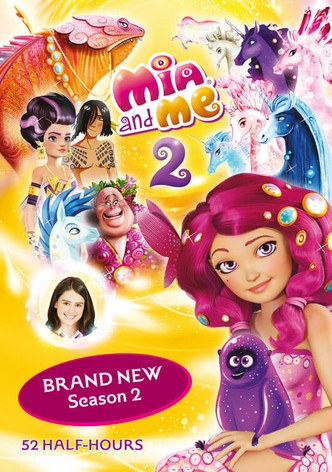 Mia and Me Season 3 - watch full episodes streaming online