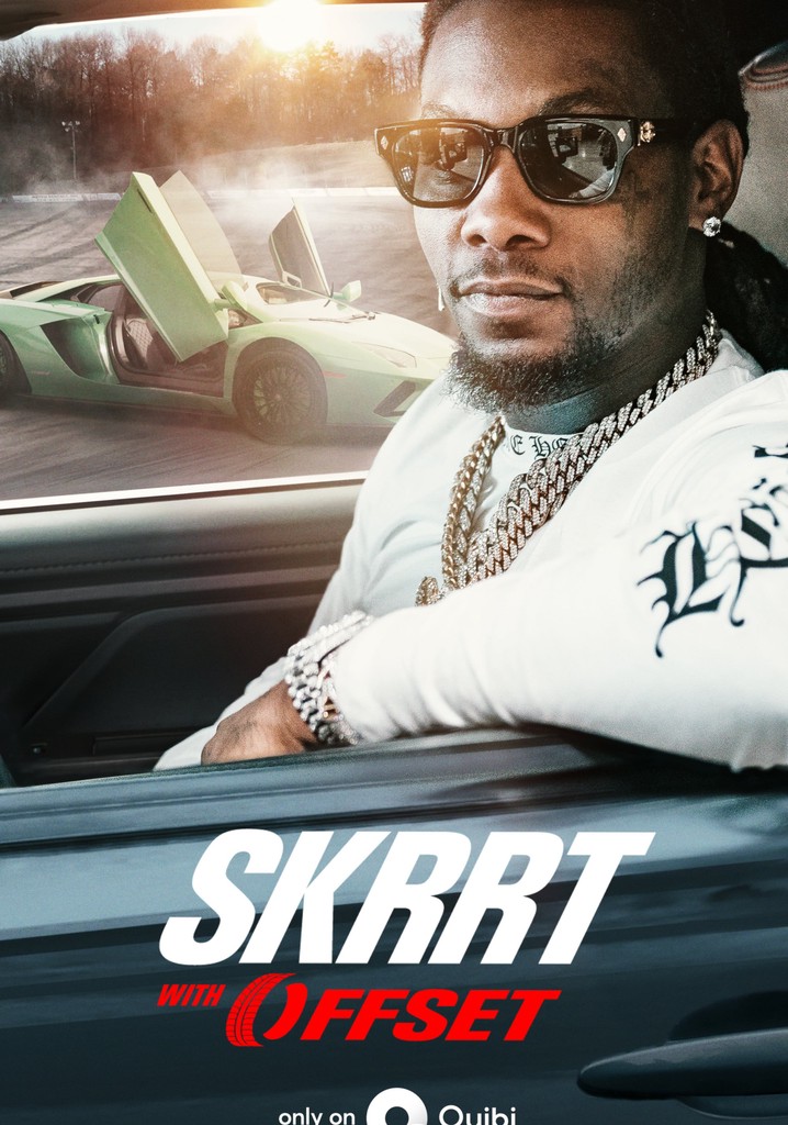 Skrrt with Offset - streaming tv show online