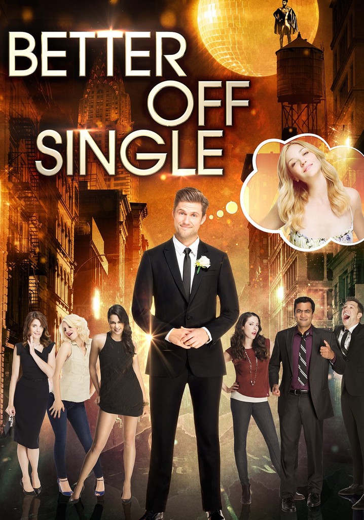 Better Off Single streaming: where to watch online?