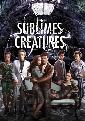 Regarder Sublimes Créatures en streaming complet