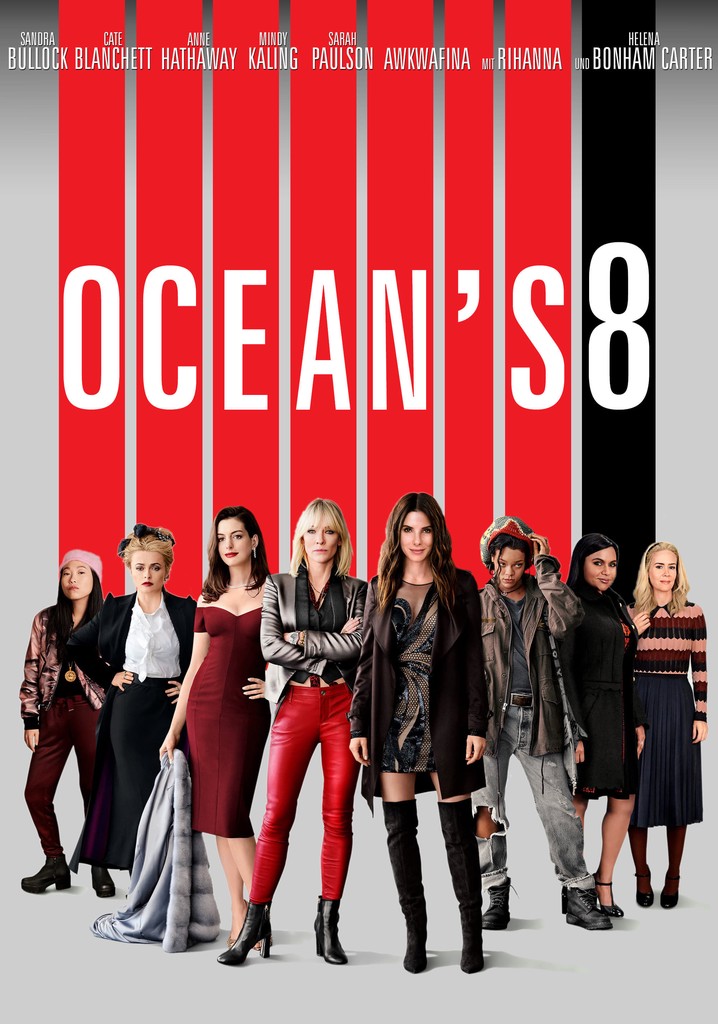 Ocean’s 8 - Stream: Jetzt Film online finden und anschauen