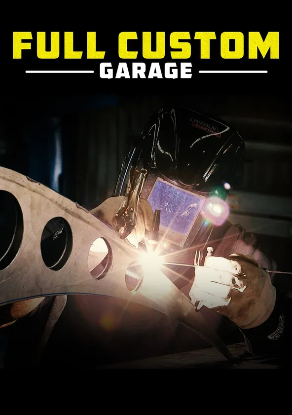 Full Custom Garage - streaming tv show online
