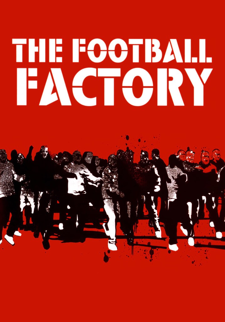 The Football Factory - film: guarda streaming online