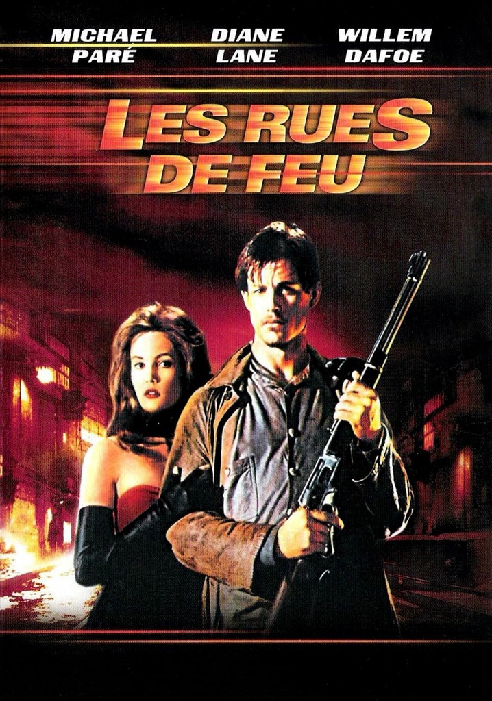 Regarder Les Rues De Feu En Streaming Complet Et Légal
