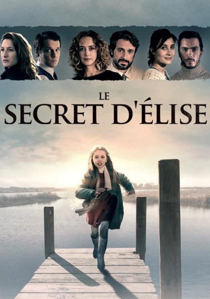 Regarder la série Le Secret d'Elise streaming