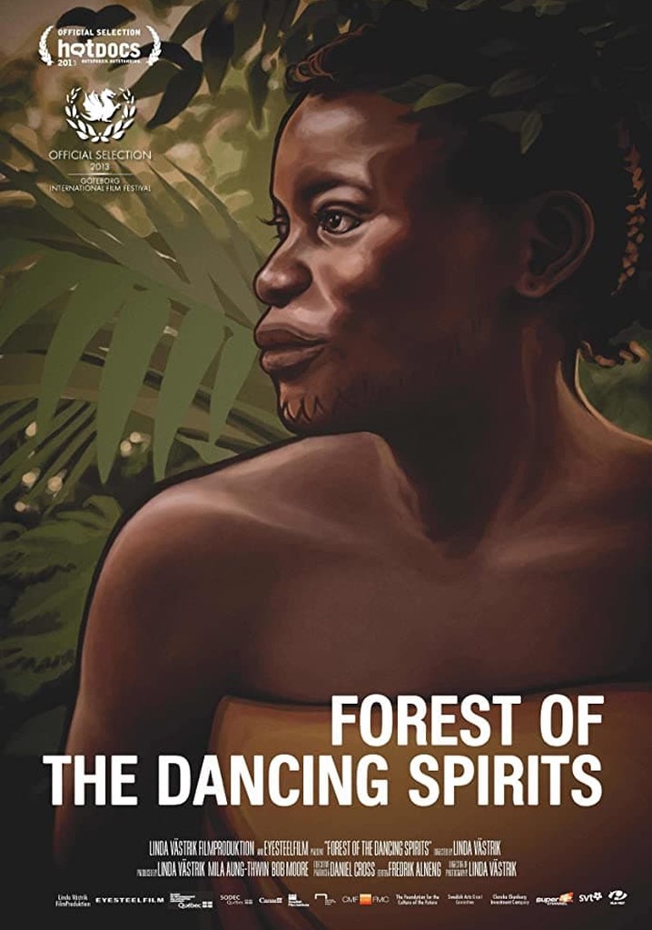 Forest of the Dancing Spirits streaming online