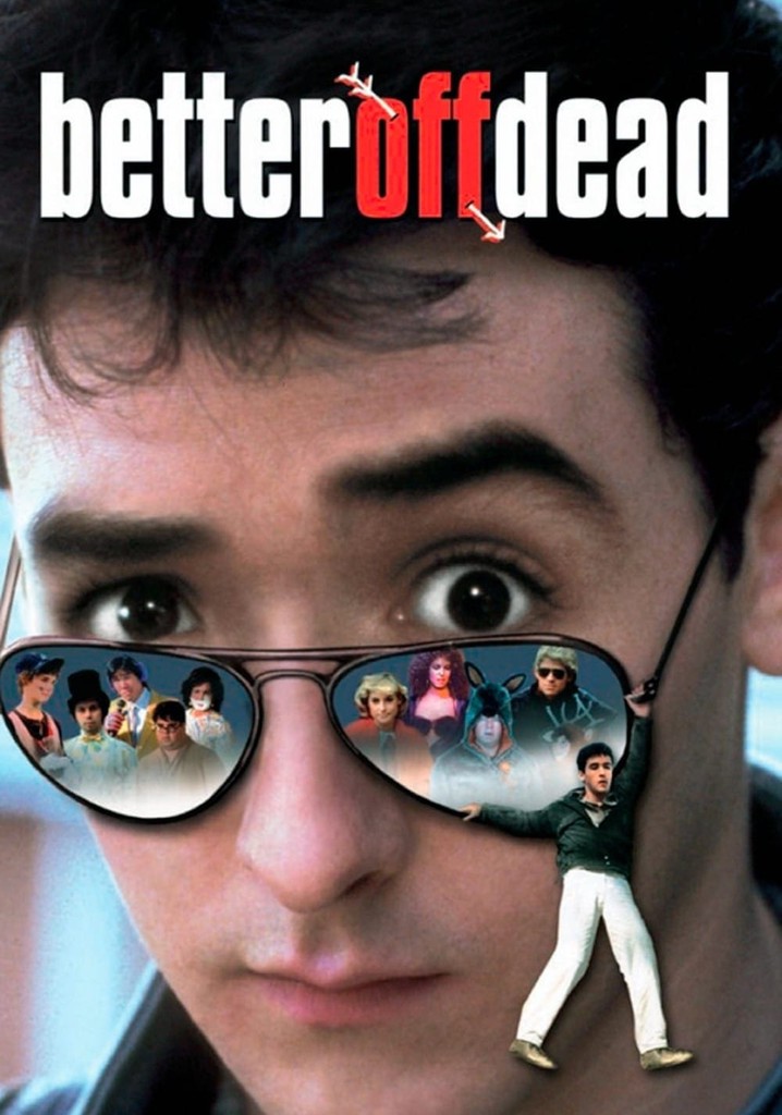 Better Off Dead... streaming: where to watch online?