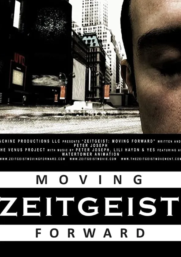 Zeitgeist: Moving Forward - película: Ver online