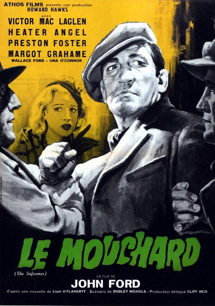 Regarder Le Mouchard en streaming complet et légal
