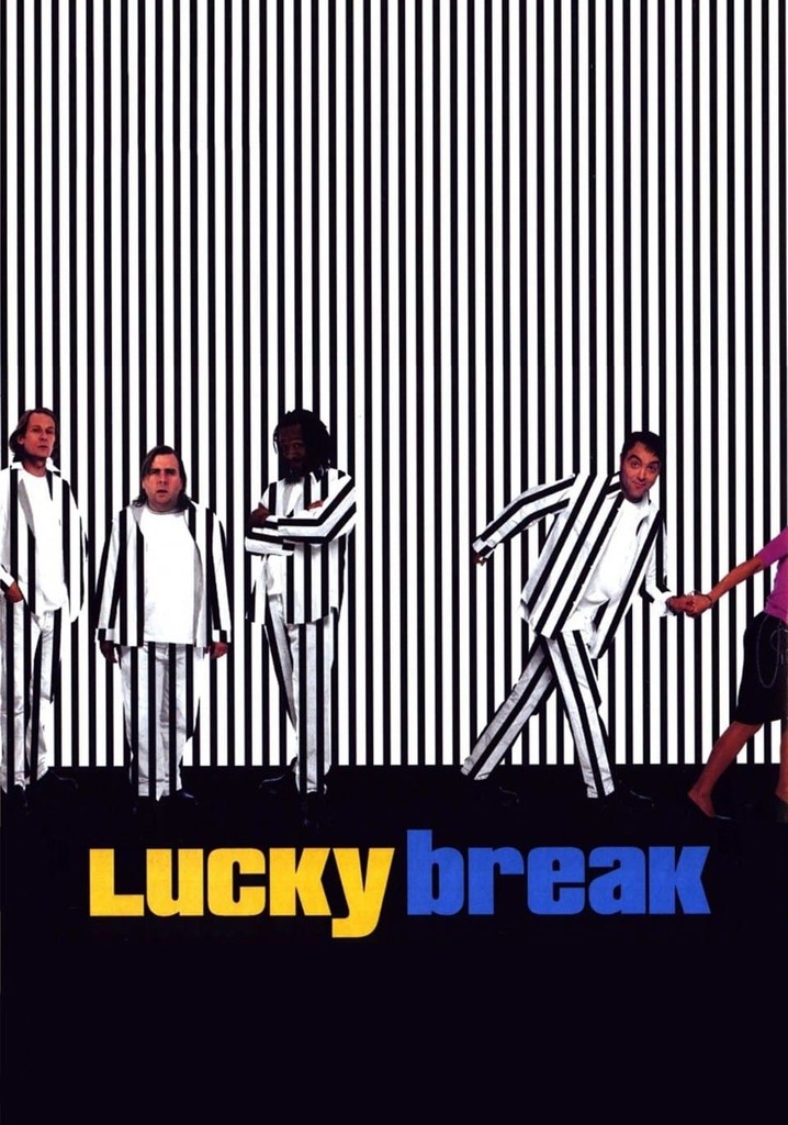 Lucky Break filme - Veja onde assistir online