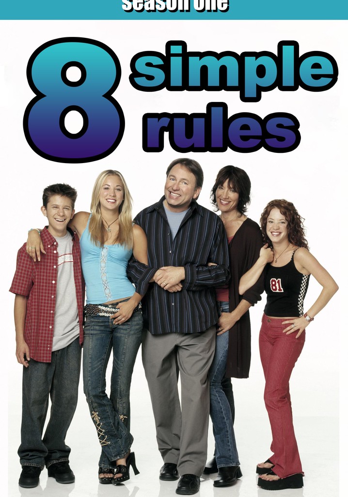 8 Simple Rules... for Dating My Teenage Daughter Season 1 - streaming