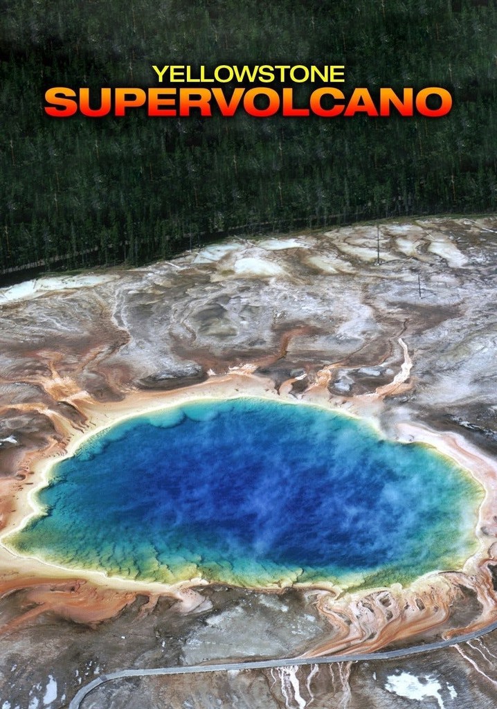 Yellowstone Supervolcano streaming: watch online