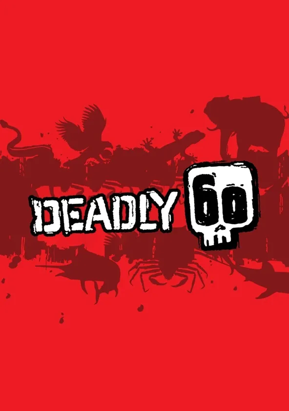 Deadly 60 - watch tv show streaming online