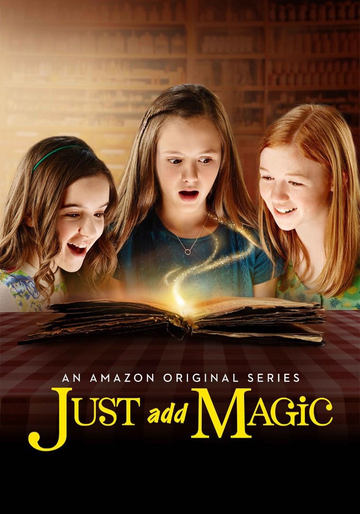 Regarder la série Just add Magic streaming