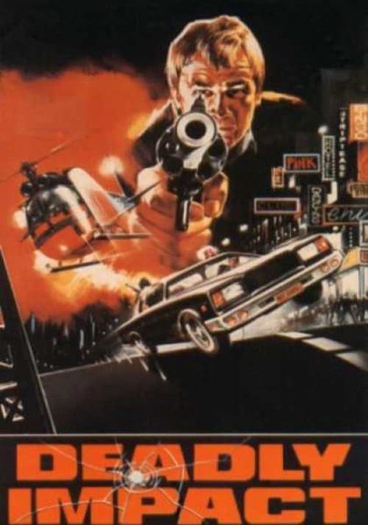 Deadly Impact - movie: watch streaming online