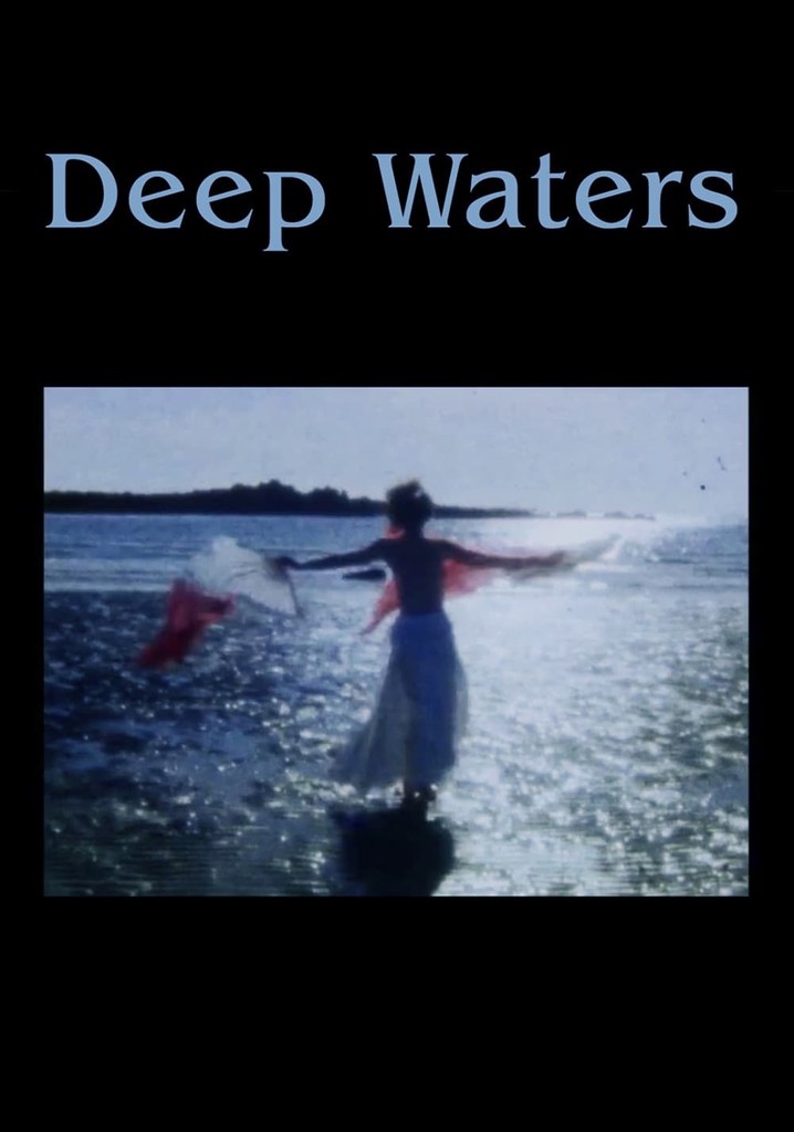 Deep Waters streaming: where to watch movie online?