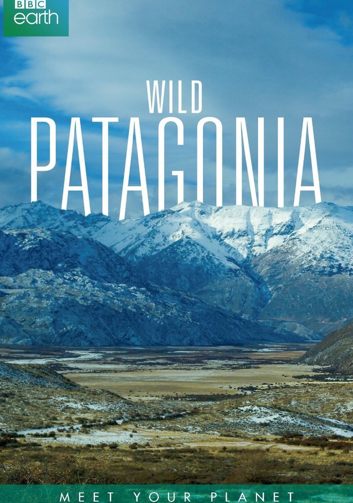 Patagonia: Earth's Secret Paradise