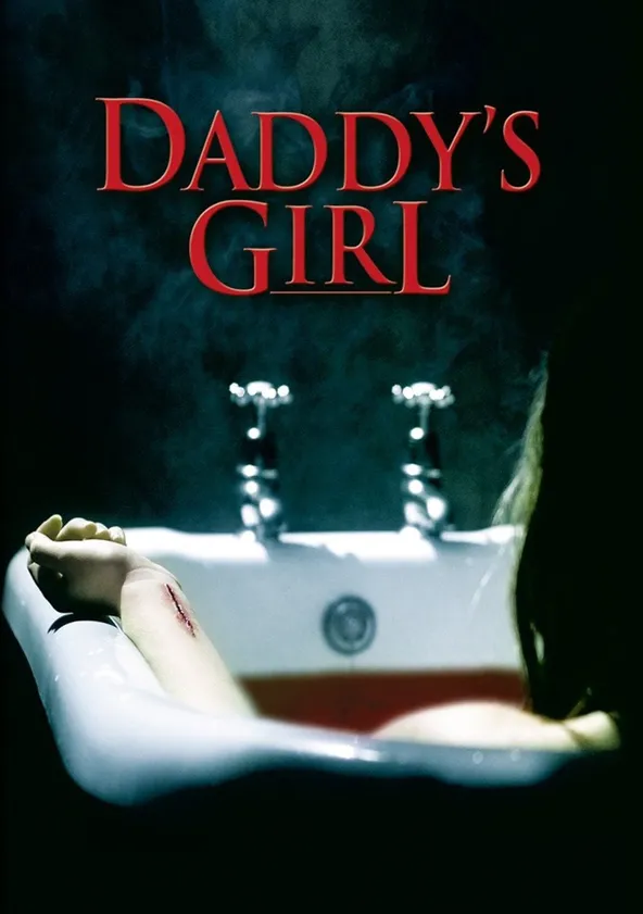 Daddys Girl Movie Where To Watch Streaming Online