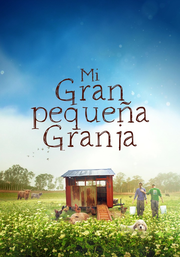 Mi gran pequeña granja - película: Ver online en español