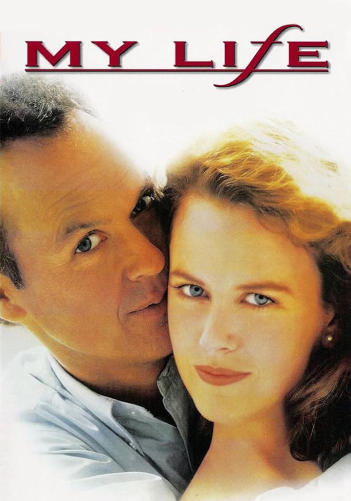 My Life streaming: where to watch movie online?