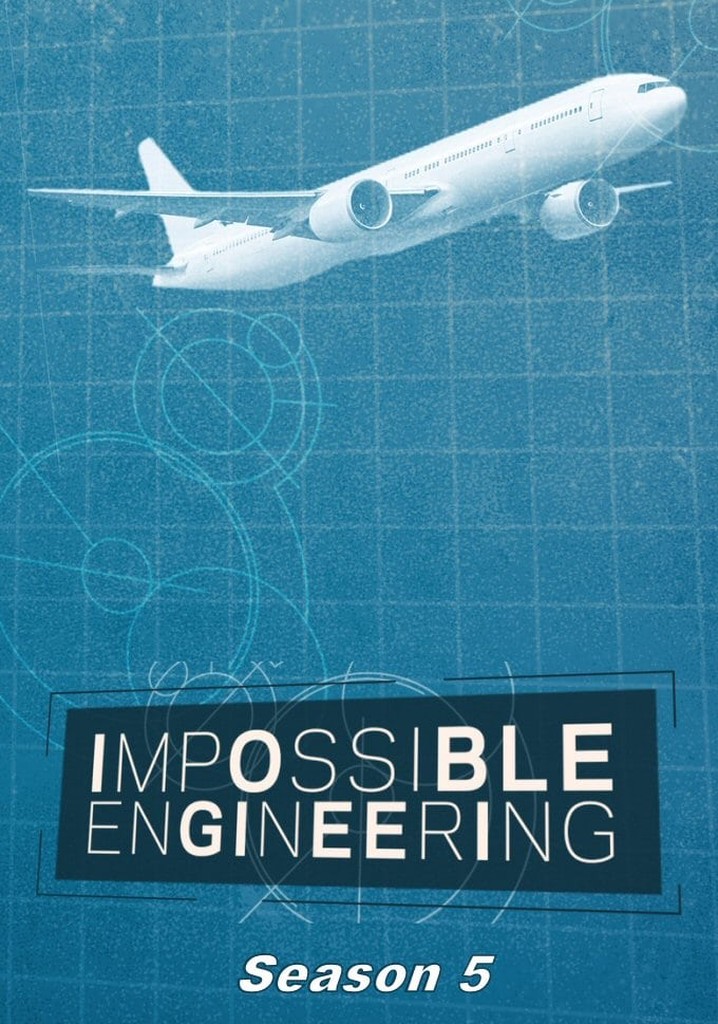 Impossible Engineering Season 5 - episodes streaming online