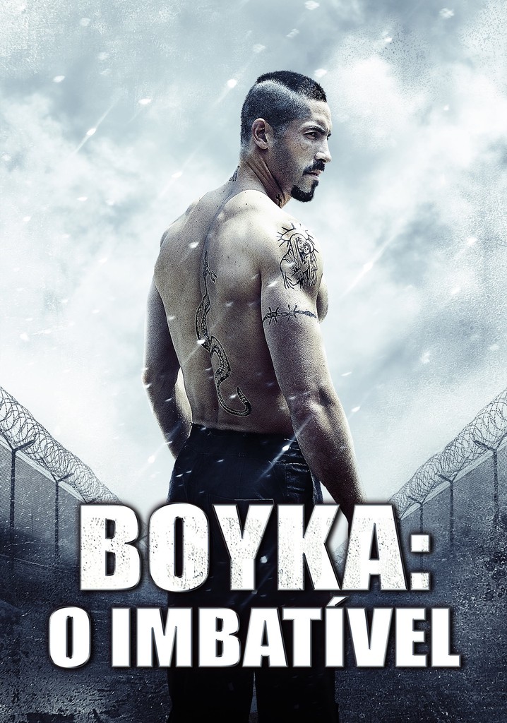 Boyka O Imbatível filme - Veja onde assistir