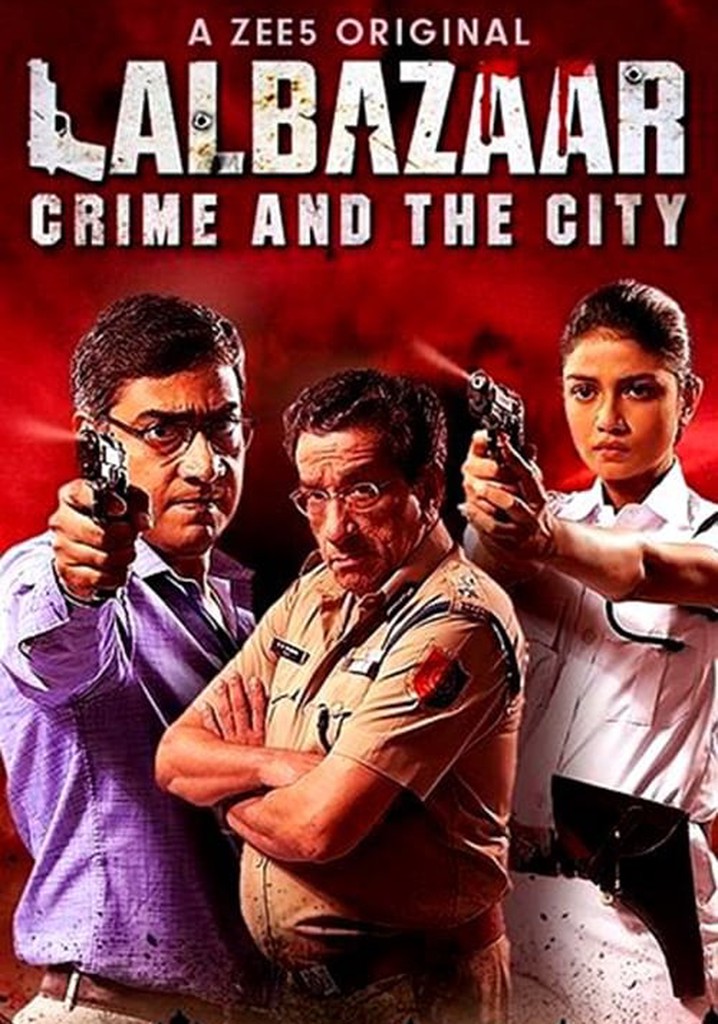 Lalbazaar - watch tv show streaming online